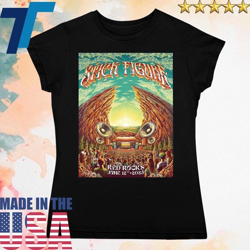 Stick Figure Red Rocks Amphitheatre 2025 On June 12th Shirt - Official ...