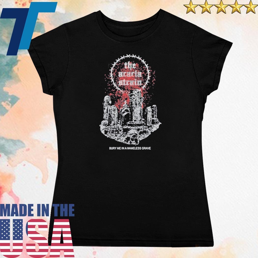 The Acacia Strain Bury Me In A Nameless Grave Shirt - Official Owen Store
