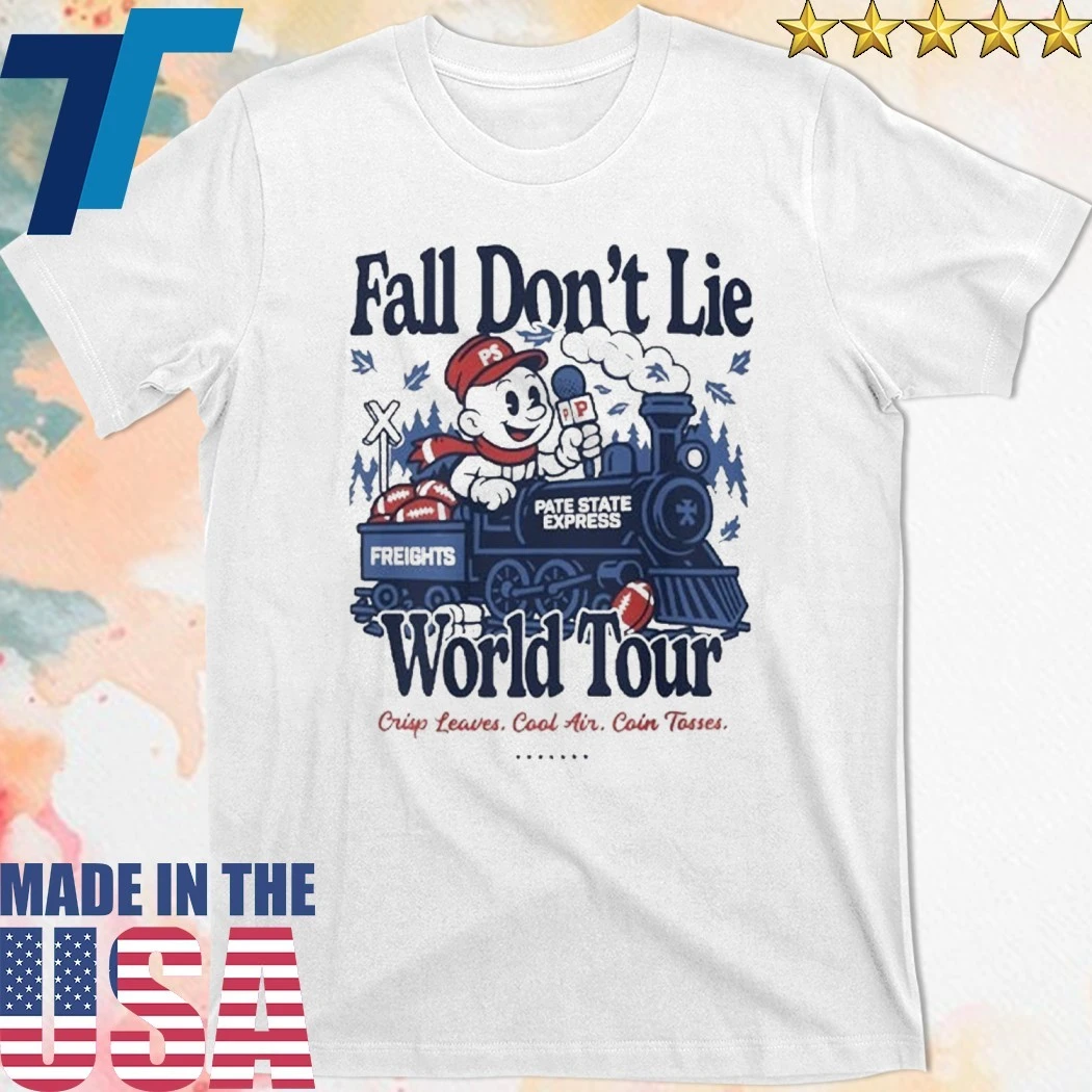 Pate State Material Fall Don’t Lie World Tour Limited Edition T-Shirt ...