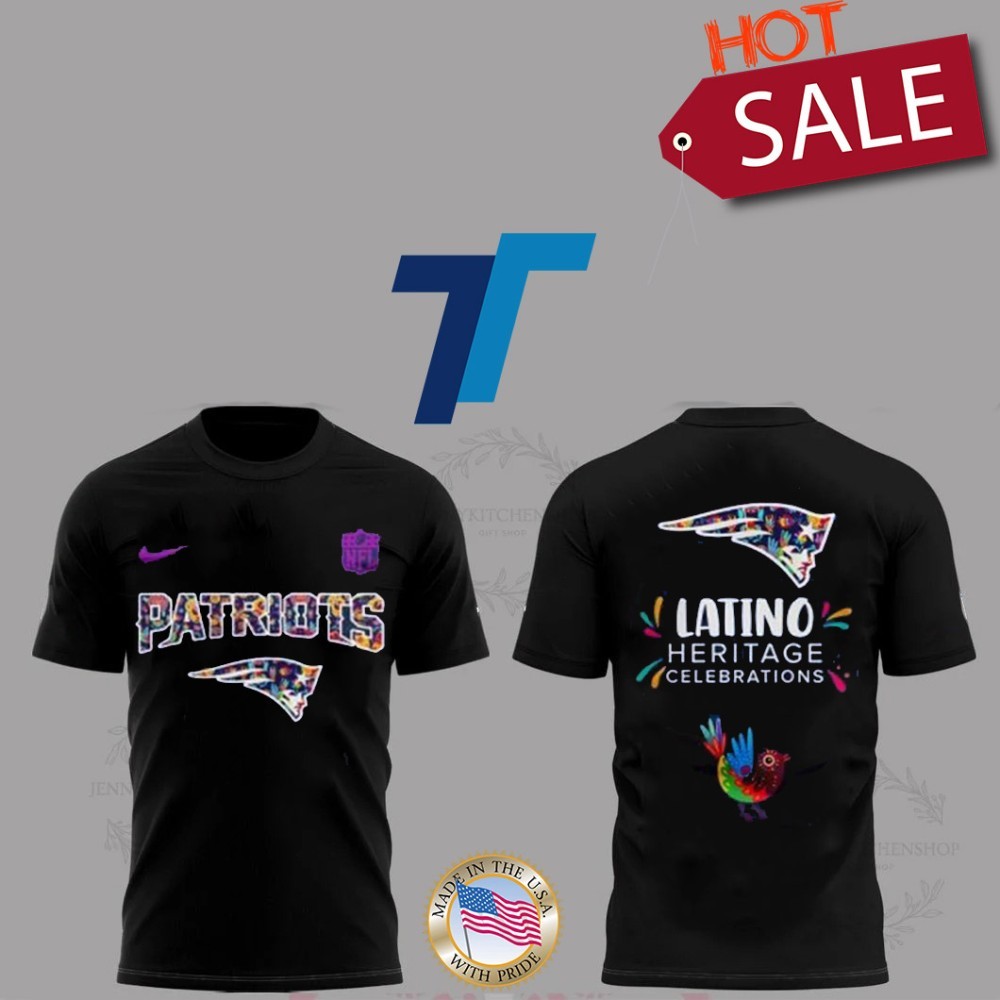 Teescott-New England Patriots Latino Heritage Celebrations 2025 Shirt ...
